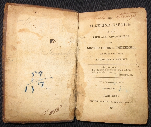 The Algerine Captive; or, the Life and Adventures of Doctor Updike ...